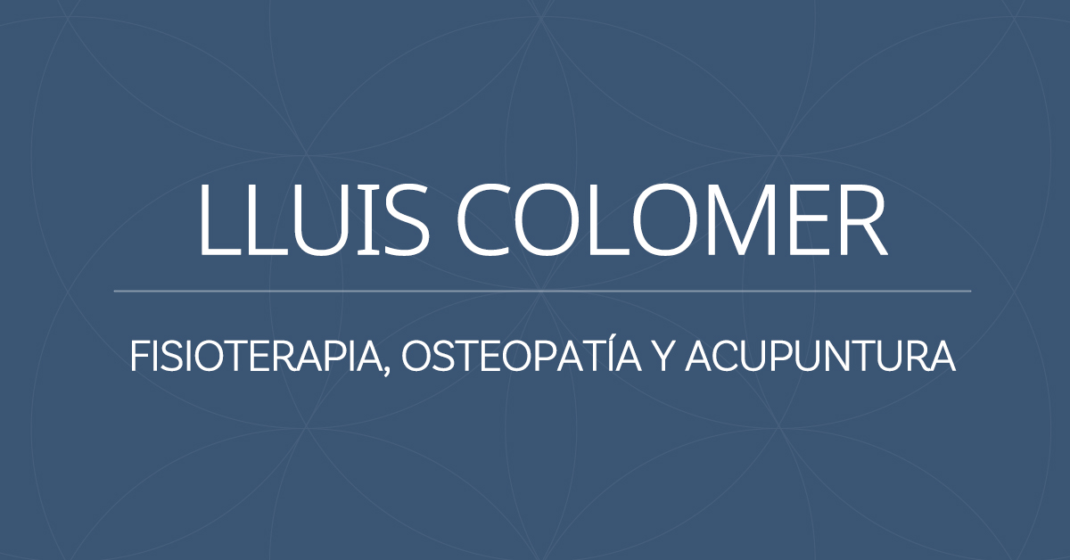 Lluis Colomer · Fisioterapia, Osteopatía y Acupuntura · Barcelona